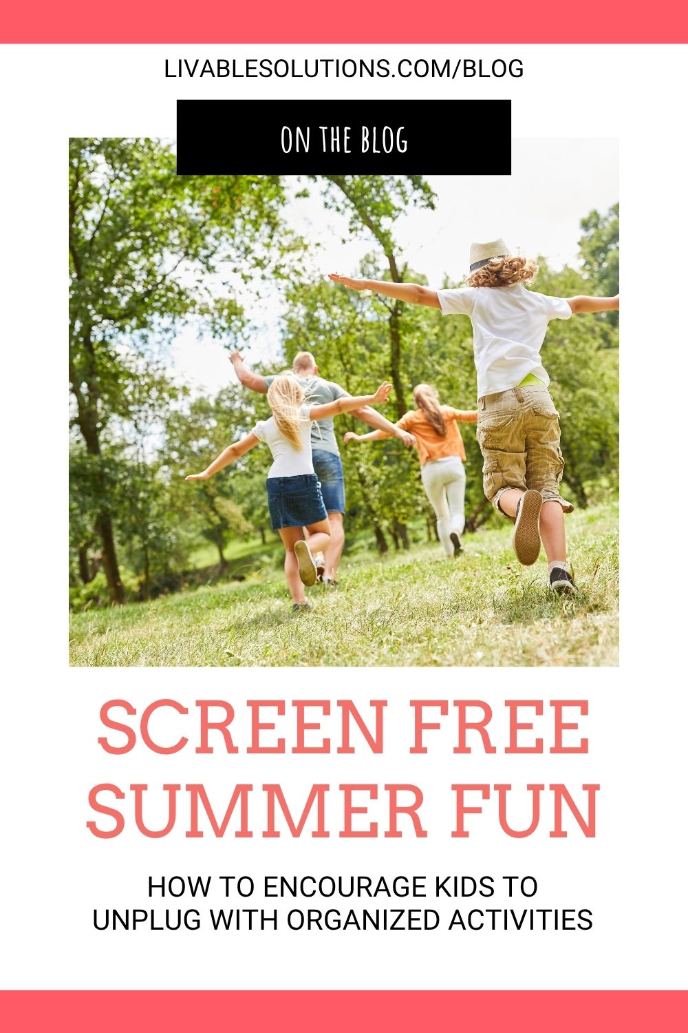 Screen-Free Summer Fun: How to Encourage Kids to Unplug with Organized ...