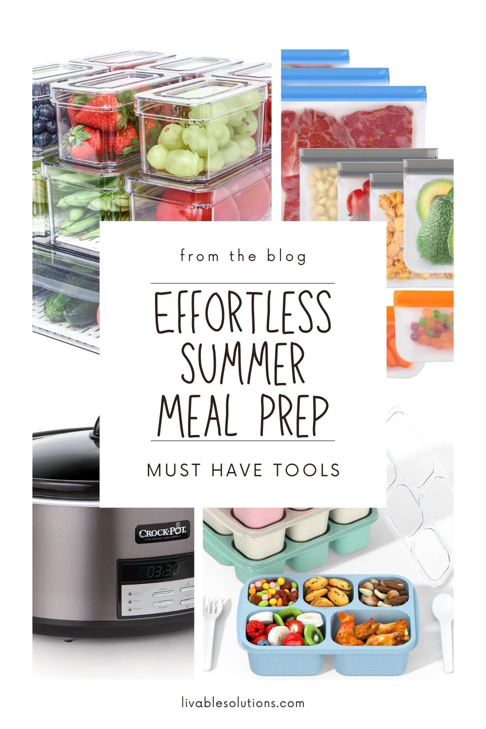 Effortless Summer Meal Prep: Must-Have Tools to Make It Easy - Livable ...